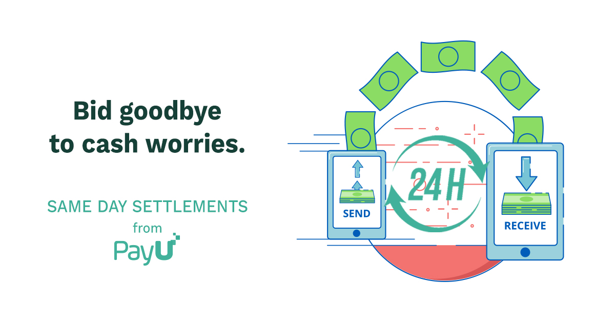 Enable Same Day Settlements to Boost Your Cash Flow - PayU Blog