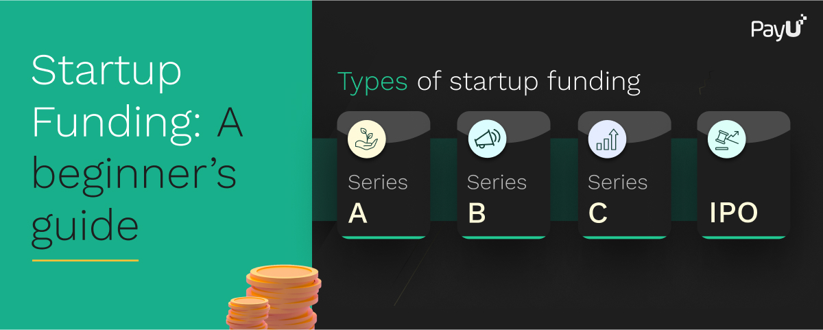 Startup Funding – A Beginner’s Guide – PayU Blog